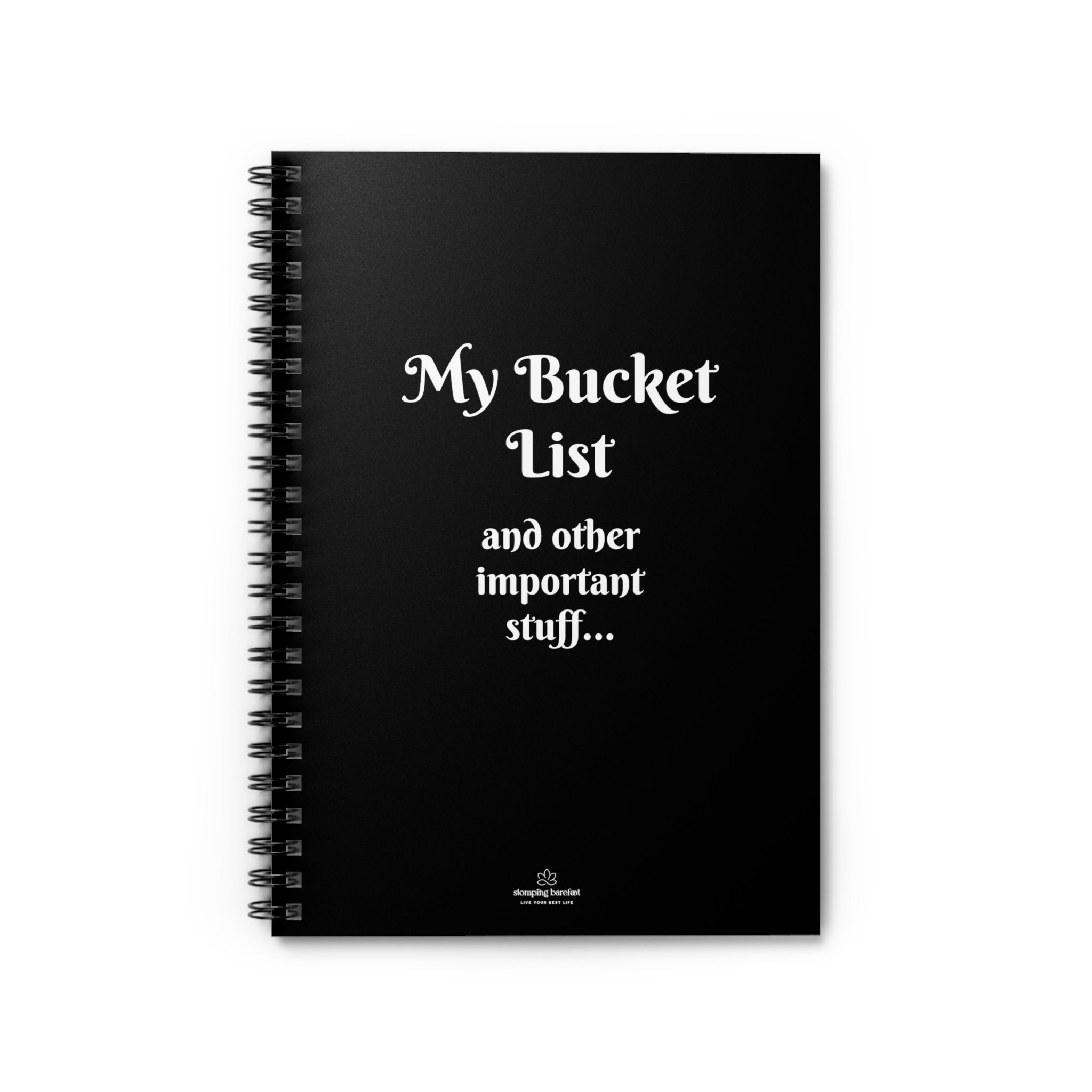 My Bucket List and Other Important Stuff... Spiral Notebook - Ruled ...