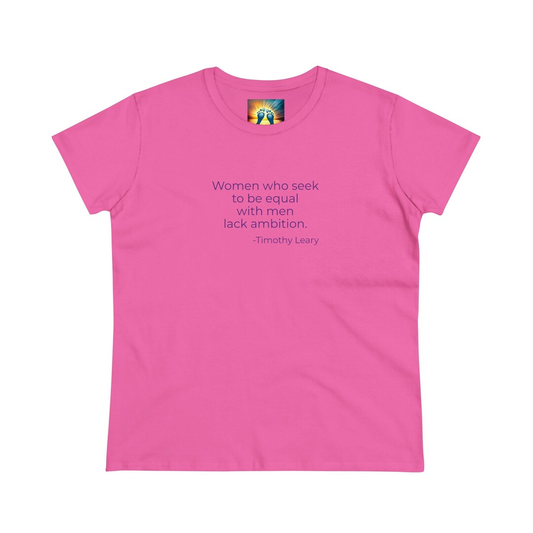Women Who Seek to Be Equal With Men Lack Ambition. Cotton Tee - Etsy