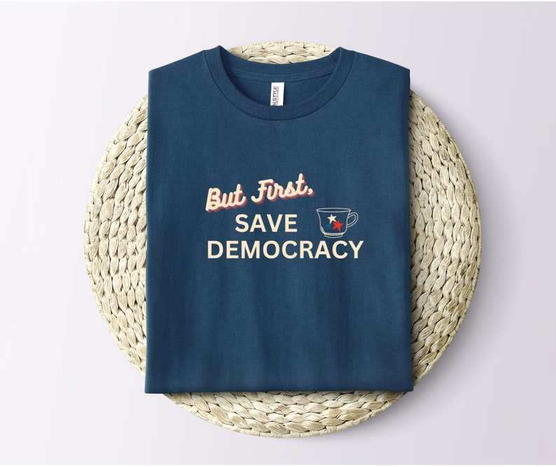But First, Save Democracy PNG Instant Download - Etsy