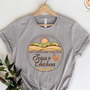 Jesus and Chickens Tee, Simple Girl Shirt, Religious Shirt, Chicken ...