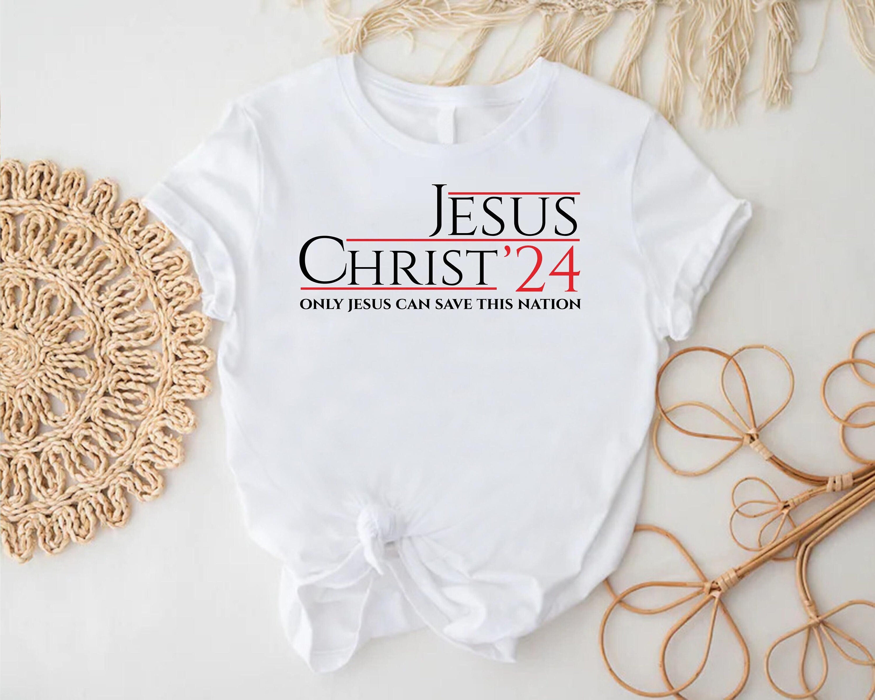 Jesus Christ 2024 Tshirt, Only Jesus Can Save This Nation Tee ...