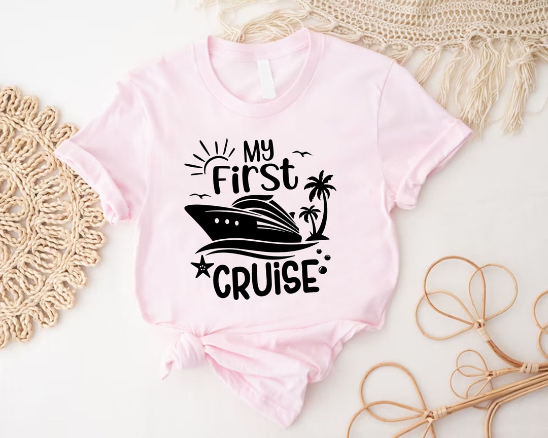 My First Cruise Shirt, Friends Cruise Vacation Shirt,first Time Cruiser ...