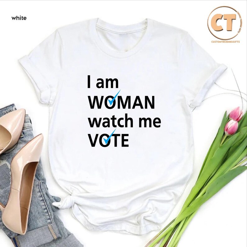 I Am Woman Watch Me Vote Shirt,womens Vote Blue Tshirt,democrat ...