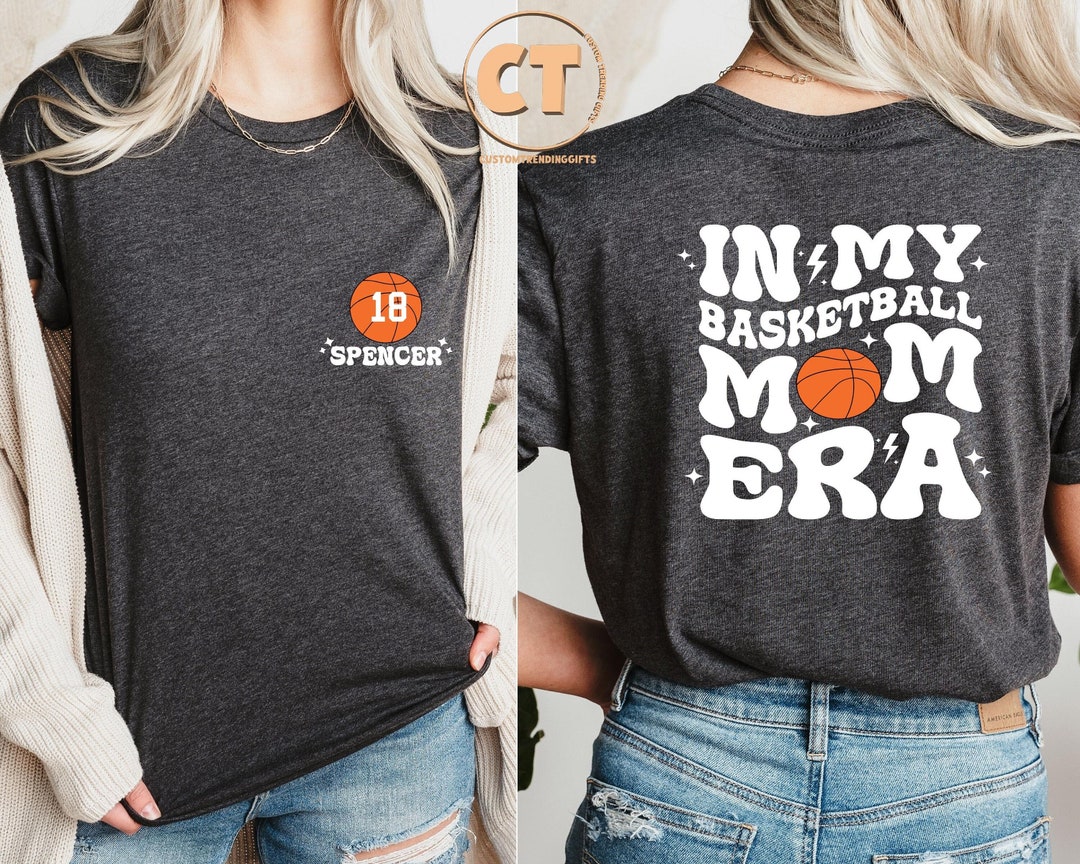Custom Basketball Mom Shirt, in My Basketball Mom Era Shirt, Basketball ...