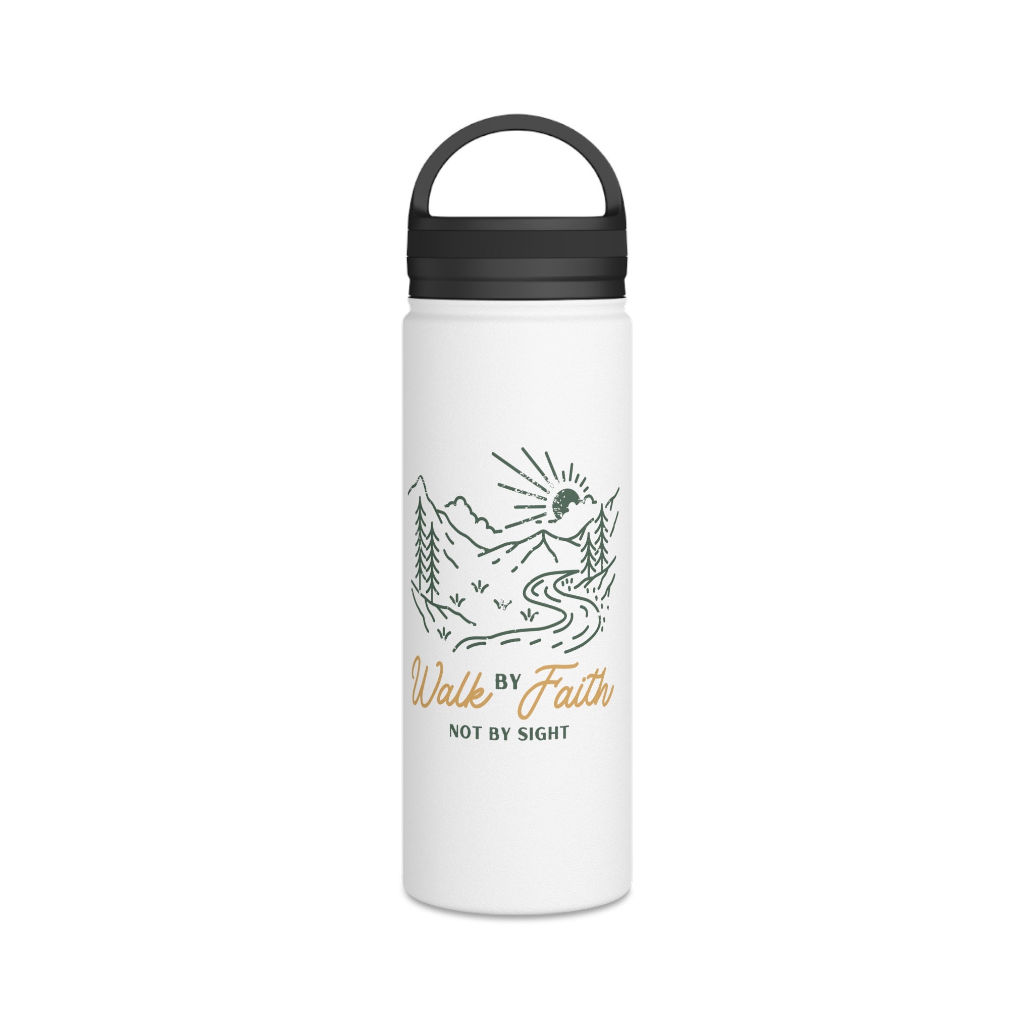 Walk by Faith, Not by Sight Stainless Steel Water Bottle, Handle Lid - Etsy