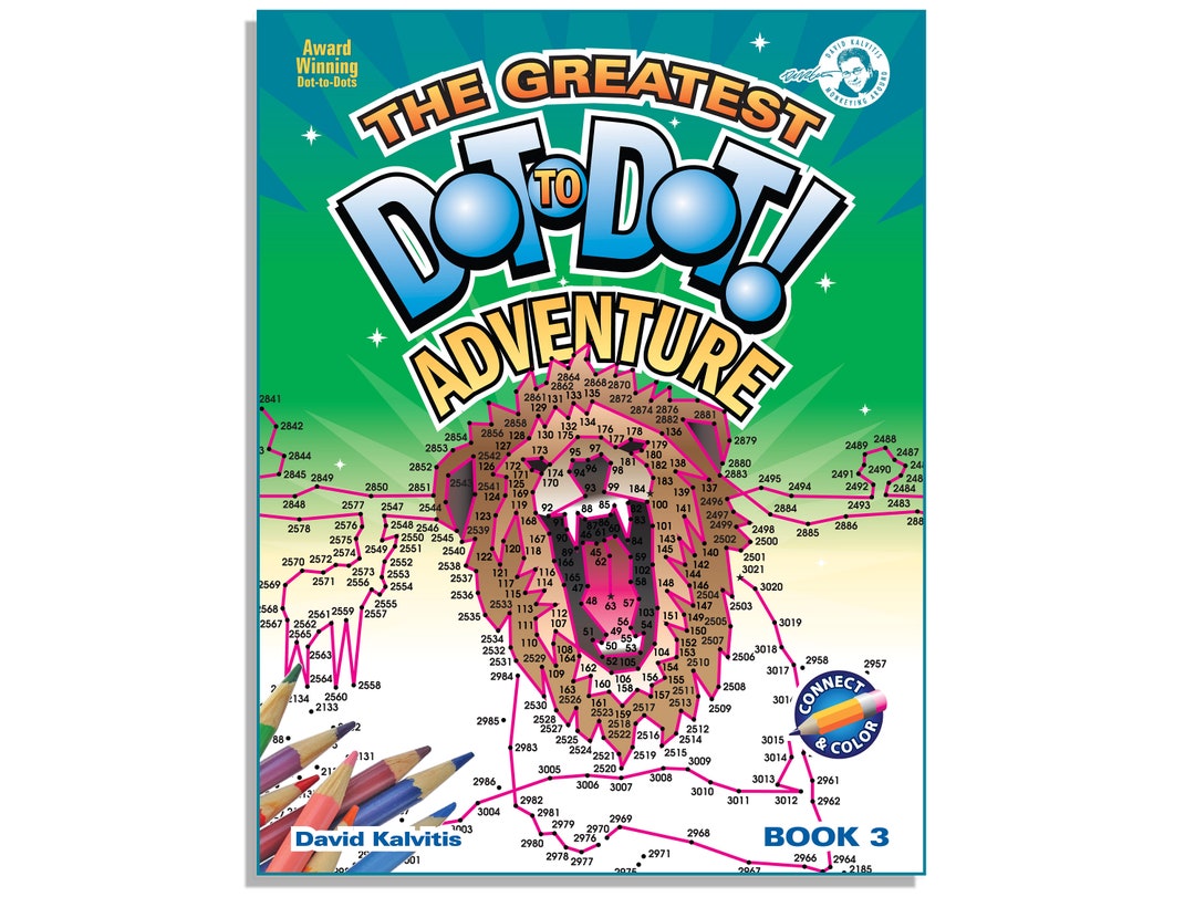 Greatest Dot-to-dot ADVENTURE BOOK 3 Puzzles From 354 up to 3,021 four ...
