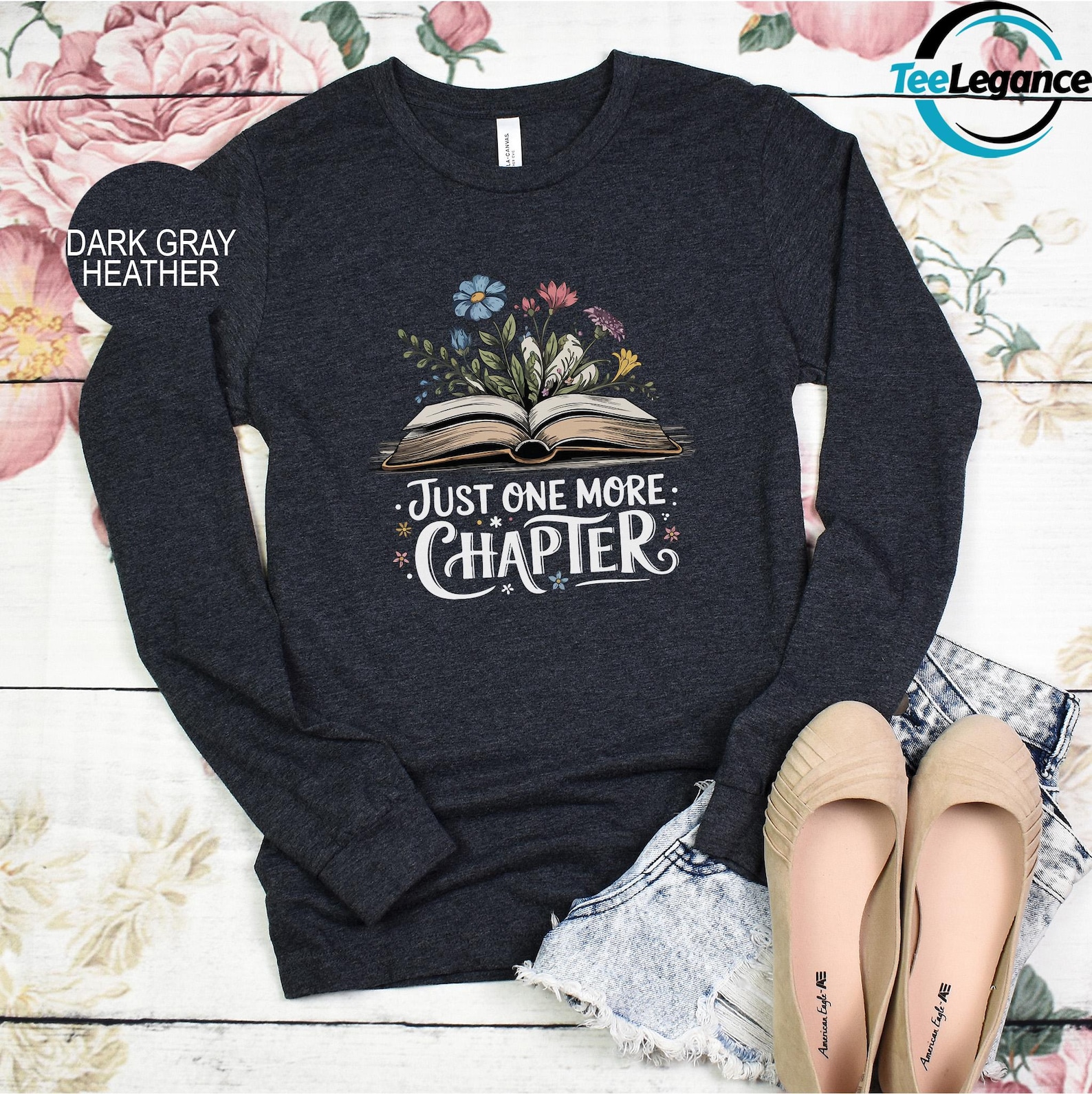 Just One More Chapter Long Sleeve, Bookish Long Sleeve, Wildflowers ...