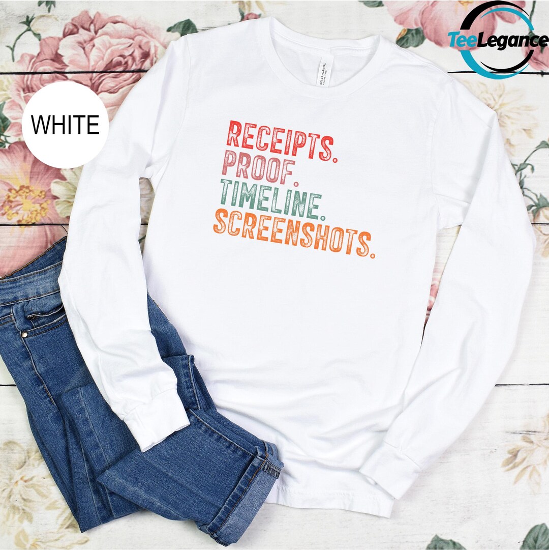 Receipts Proof Timeline Screenshots Long Sleeve, Perfect Formula Long ...