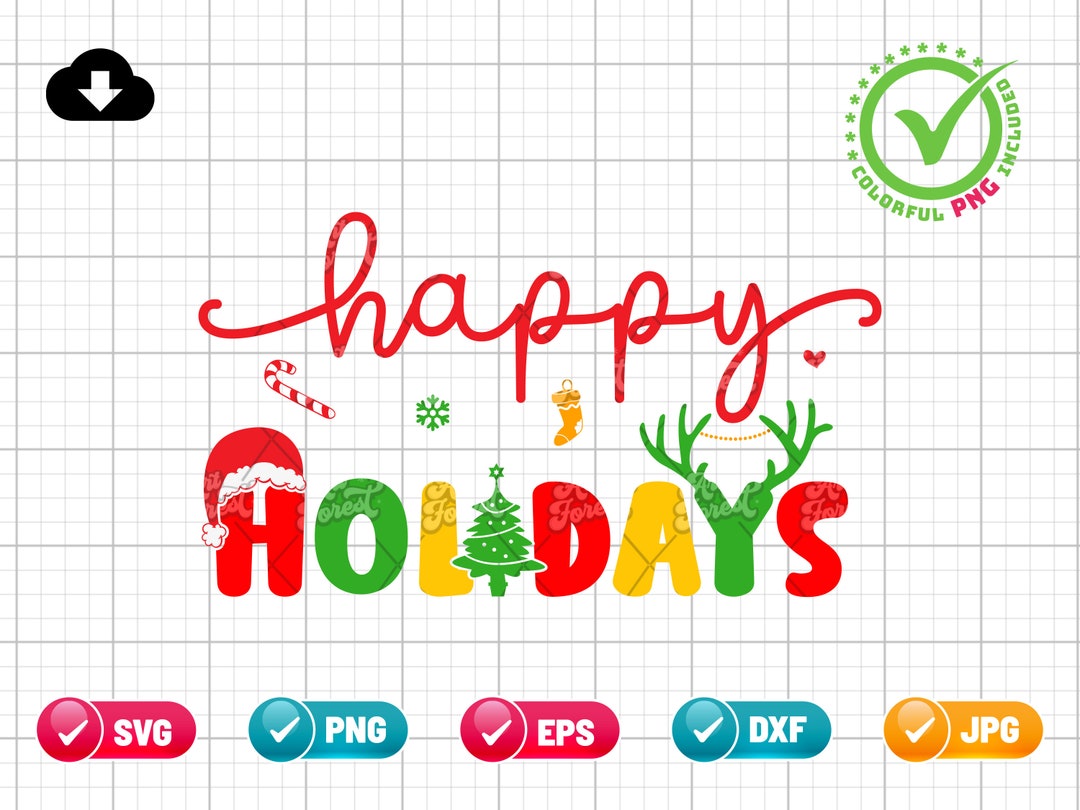 Happy Holidays SVG PNG EPS Christmas Svg Christmas Tree Svg Christmas ...