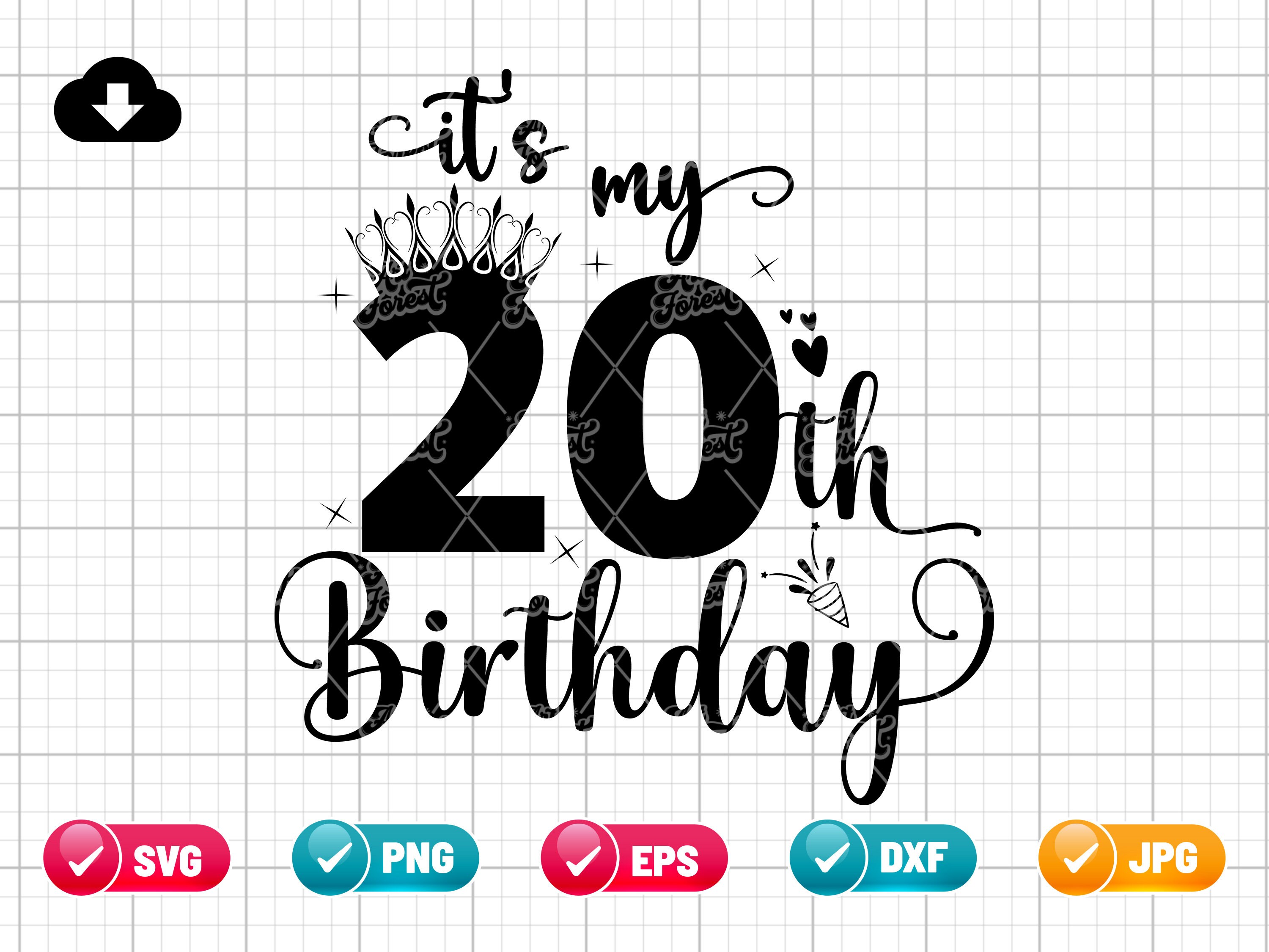 It’s My 20th Birthday SVG EPS PNG | Birthday Svg | 20 Years Old Svg ...