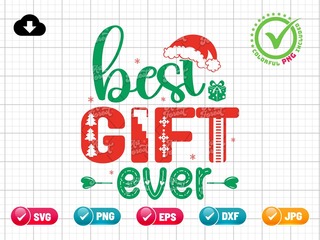 Best Gift Ever SVG PNG EPS | Christmas Svg | Gift Svg | Christmas Gift ...