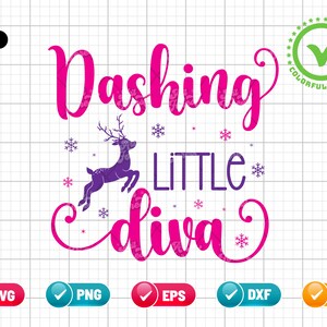 Dashing Little Diva SVG PNG EPS | Christmas Svg | Reindeer Svg | Diva ...