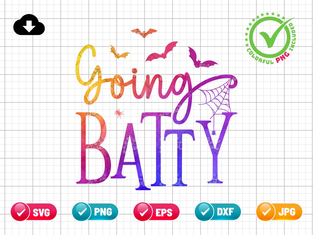 Going Batty SVG PNG EPS | Halloween Svg | Bat Svg | Spider Web Svg ...
