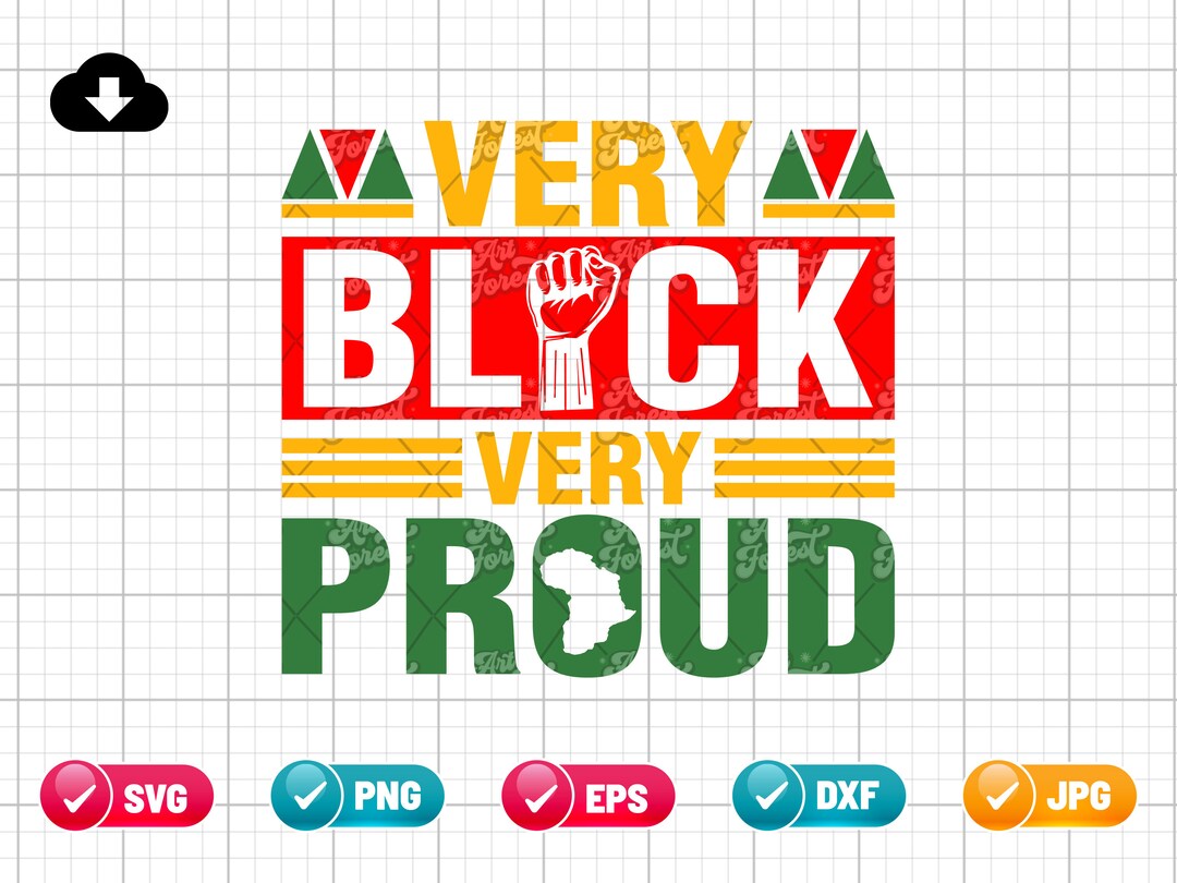 Very Black Very Proud SVG EPS PNG | Black History Month Svg | Strong ...