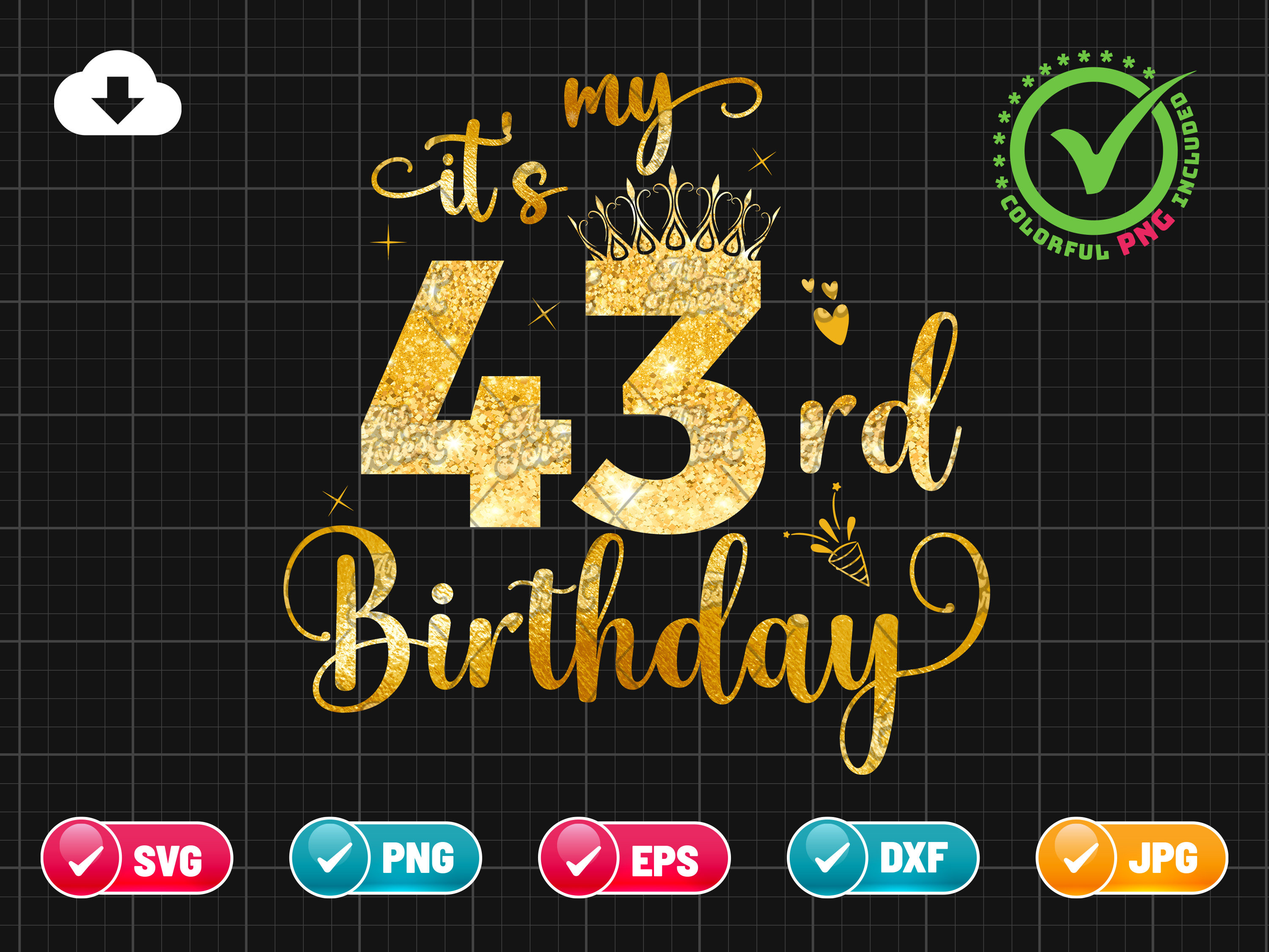 Its My 43rd Birthday SVG EPS PNG Birthday Svg 43 Years - Etsy