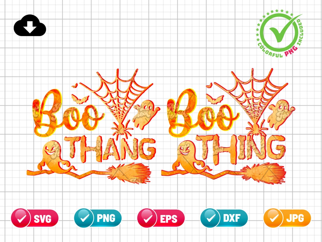 Boo Thing and Boo Thang SVG PNG EPS Halloween Svg Broomstick Svg Bat ...