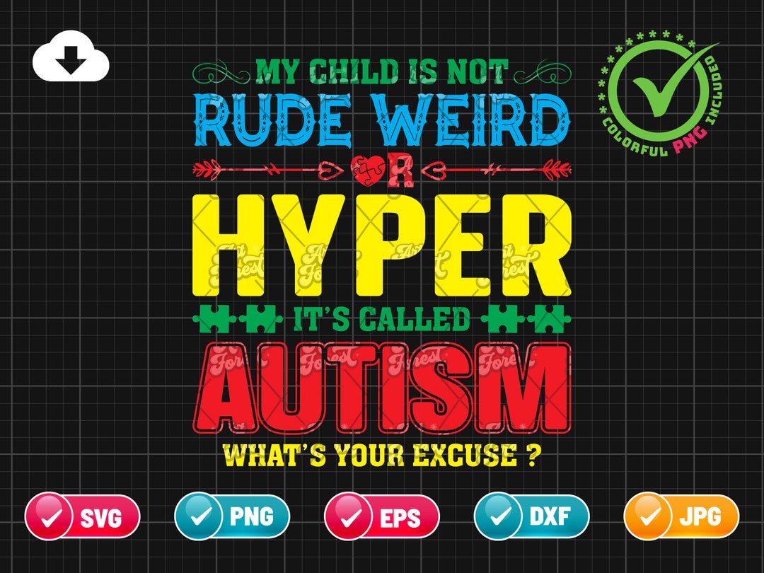It's Call Autism What Your Excuse SVG PNG EPS | Autism Awareness Svg ...