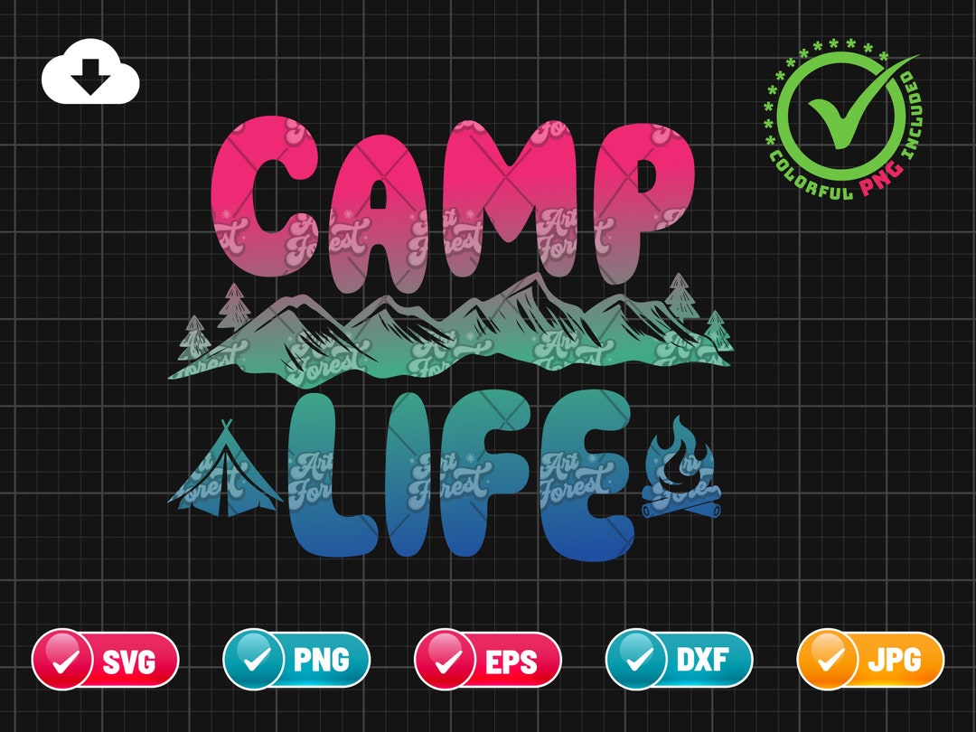 Camp Life SVG PNG EPS | Camping Svg | Camper Svg | Love Camp Svg ...