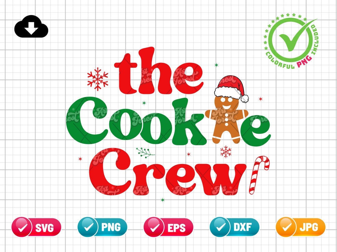 The Cookie Crew SVG PNG EPS | Christmas Svg | Cookie Svg | Bake Svg | Christmas Baking Svg | Png ...