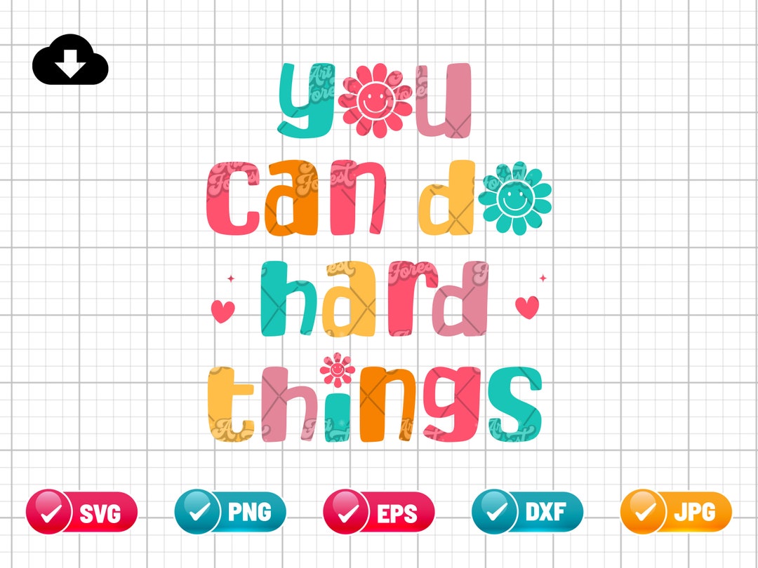 You Can Do Hard Things SVG PNG EPS | Teacher Gift Png | Teacher Life ...