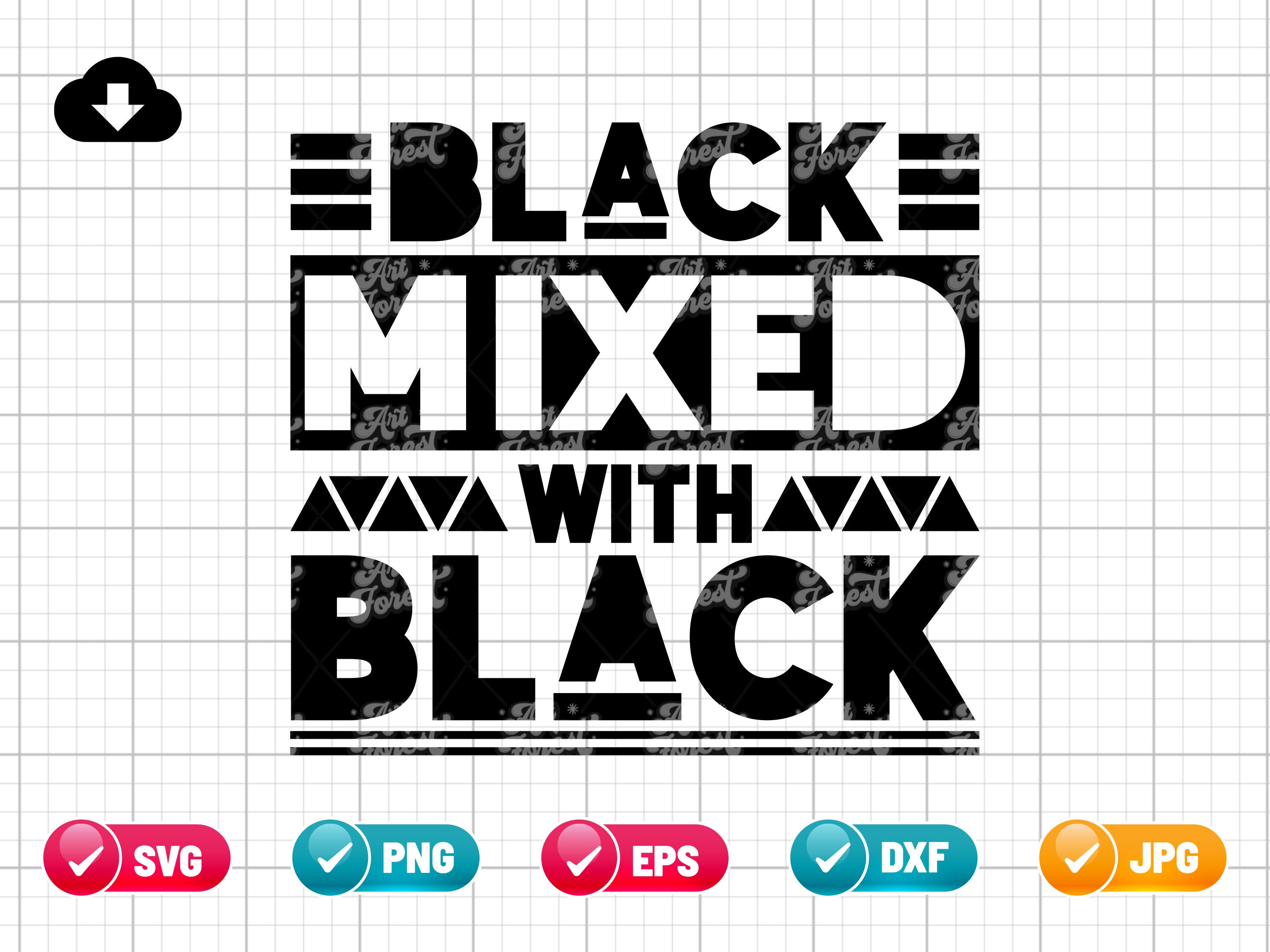 Black Mixed With Black SVG EPS PNG Black History Month Svg African ...