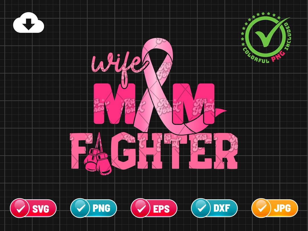 Wife Mom Fighter SVG PNG EPS | Breast Cancer Survivor | Fight Breast ...