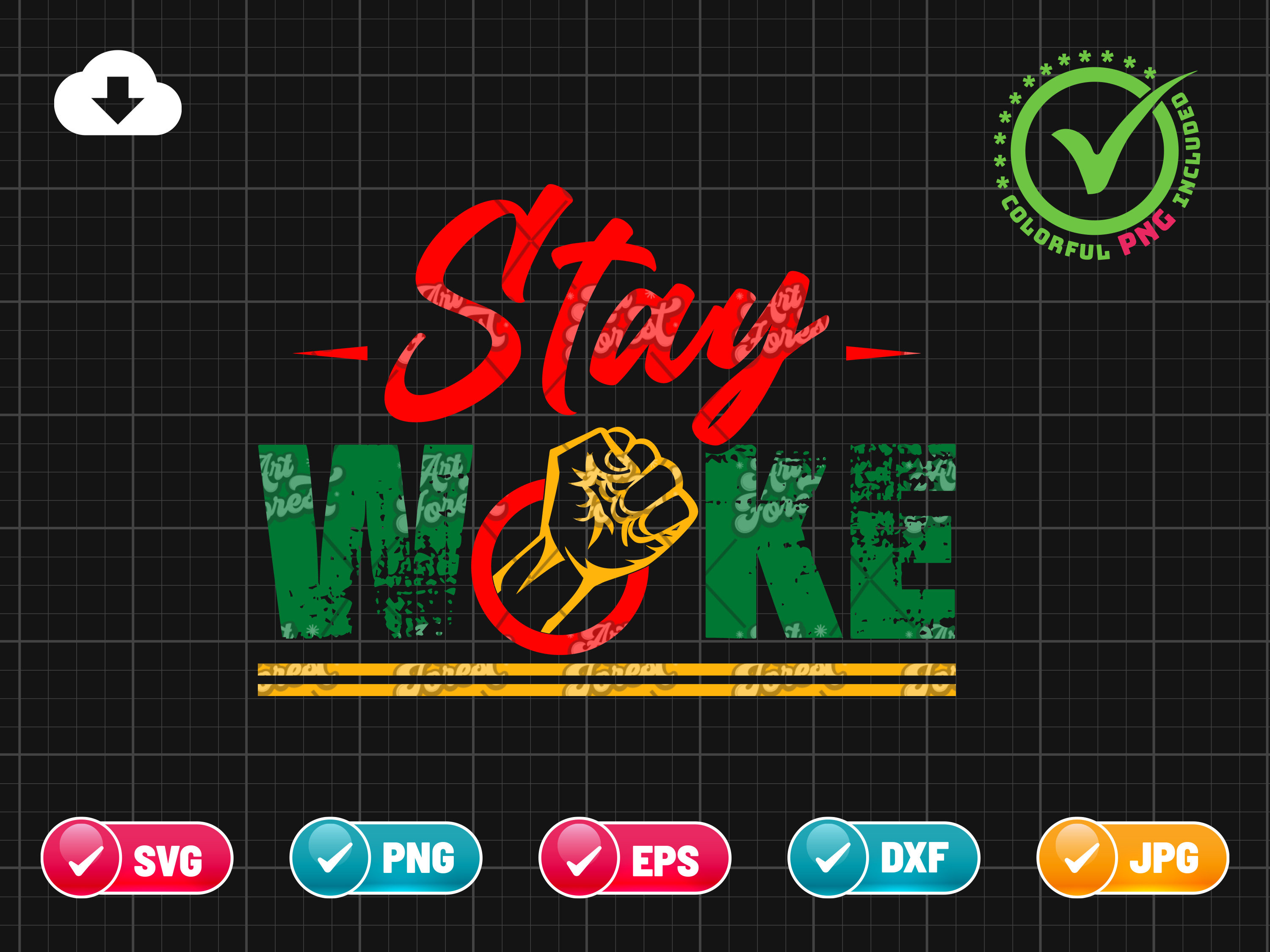 Stay Woke SVG EPS PNG Black History Month Svg Unity Svg Equality Svg ...