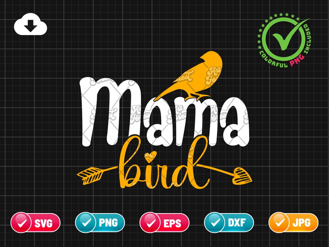 Mama Bird SVG PNG EPS | Mama Svg | Bird Svg | Png & Cricut File Digital ...