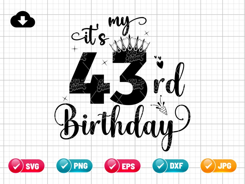 Its My 43rd Birthday SVG EPS PNG Birthday Svg 43 Years - Etsy