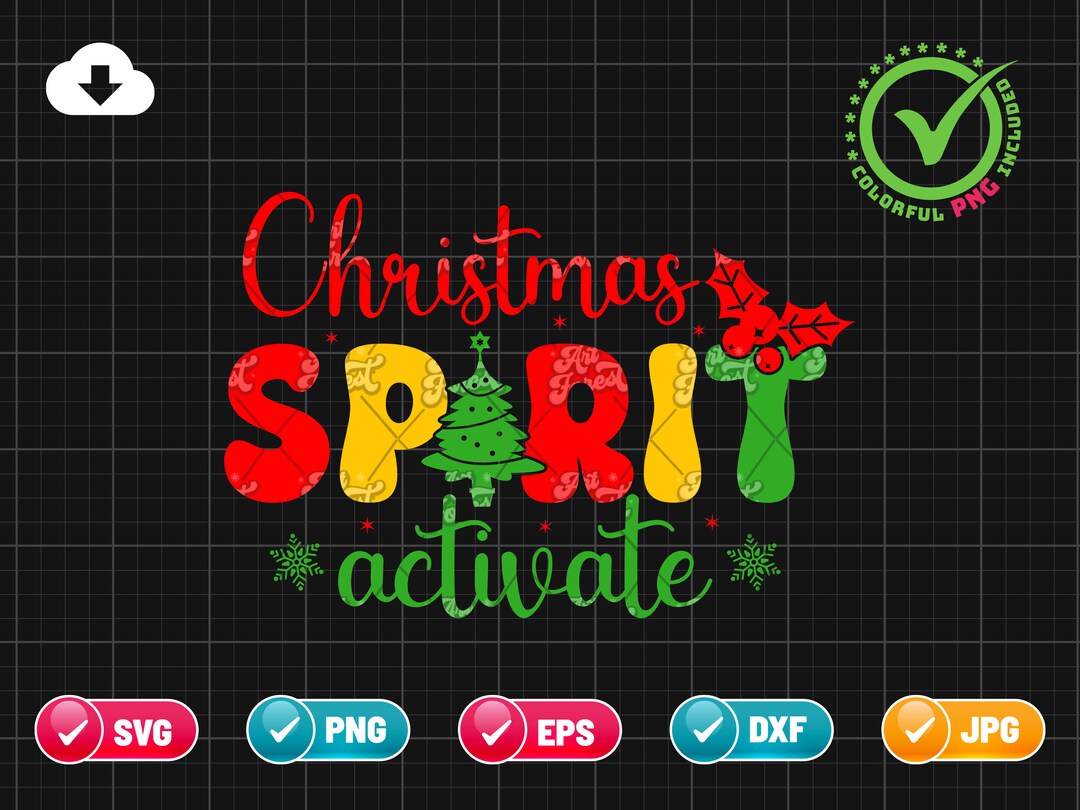 Christmas Spirit Activate SVG PNG EPS | Christmas Svg | Christmas Tree ...