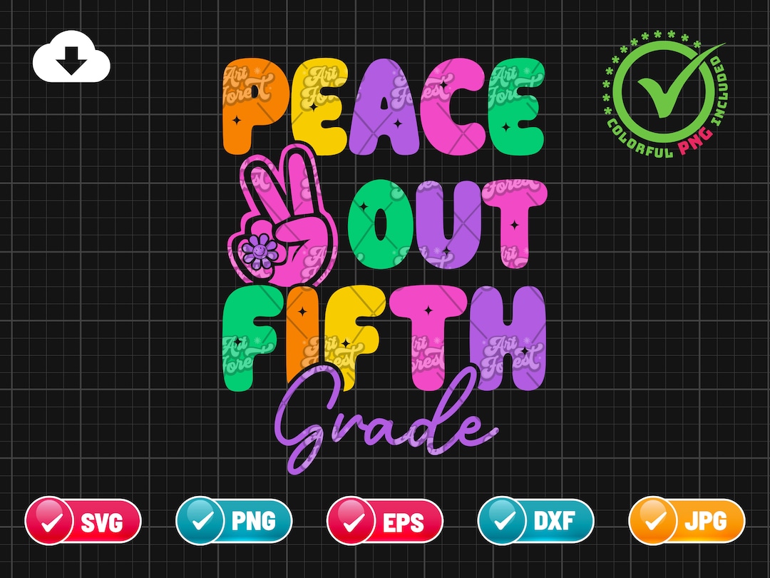 Peace Out Fifth Grade SVG PNG EPS | 5th Grade Svg | Graduation Svg ...