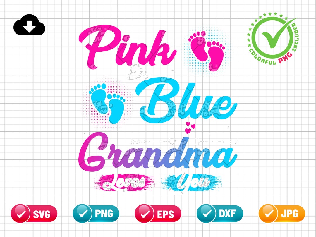 Pink or Blue Grandma Loves You SVG EPS PNG | Gender Reveal Svg | Boy or ...