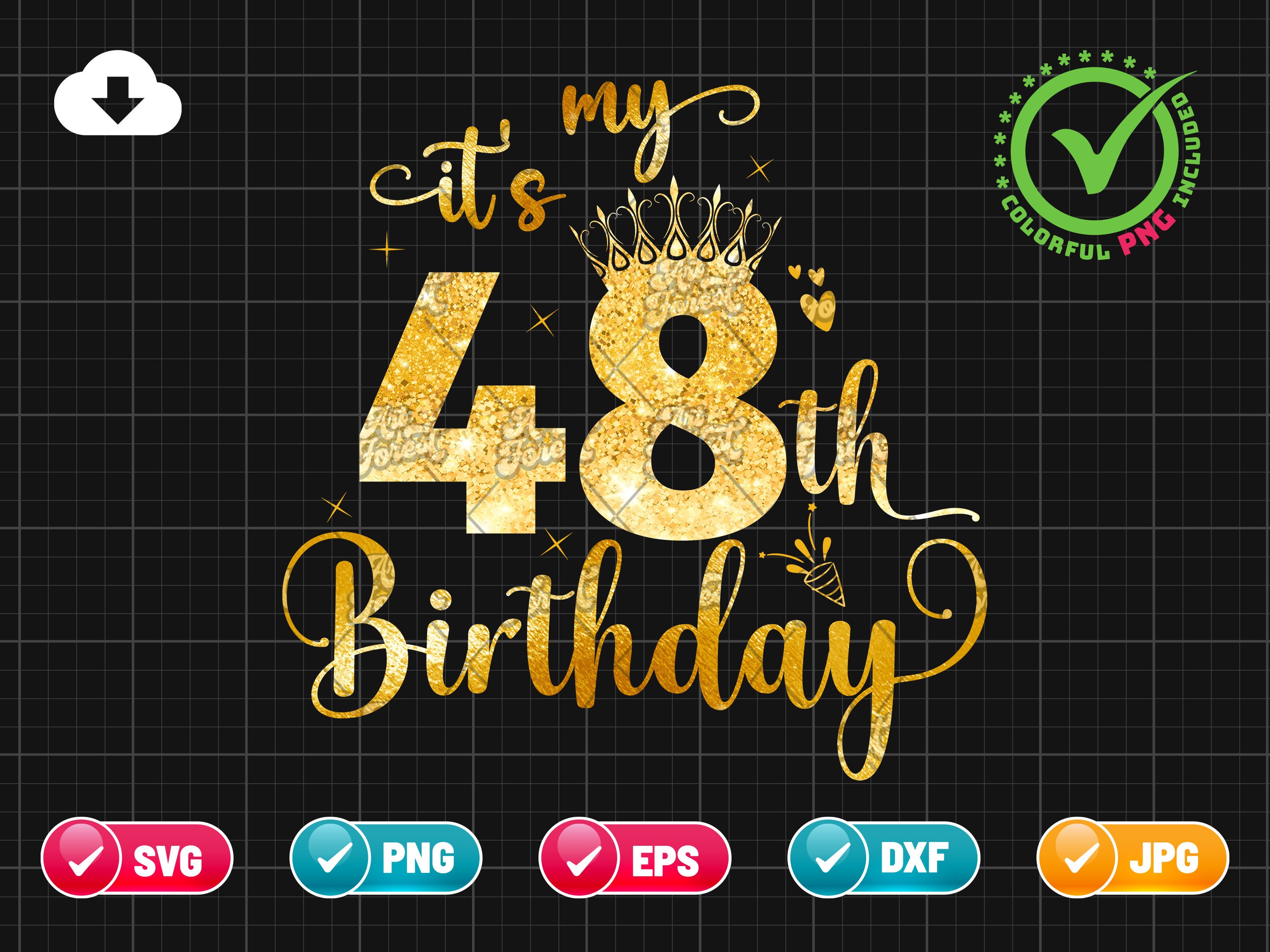 It’s My 48th Birthday SVG EPS PNG | Birthday Svg | 48 Years Old Svg ...