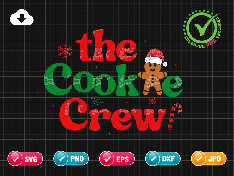 The Cookie Crew SVG PNG EPS Christmas Svg Cookie Svg Bake Svg Christmas ...