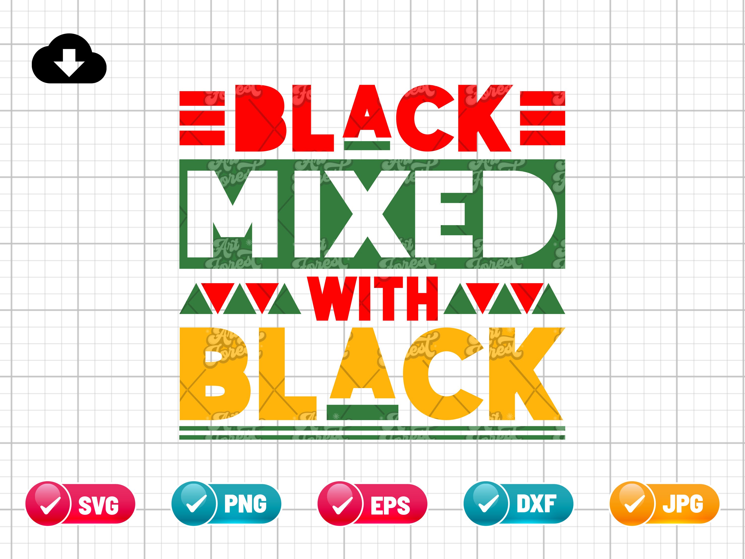 Black Mixed With Black SVG EPS PNG Black History Month Svg African ...