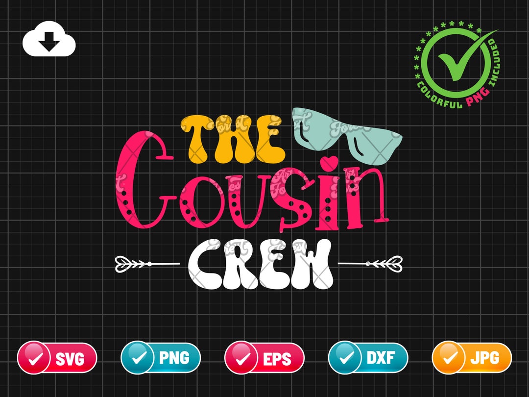 The Cousin Crew SVG PNG EPS | Cousins Gifts Idea | Cousins Shirt Svg ...