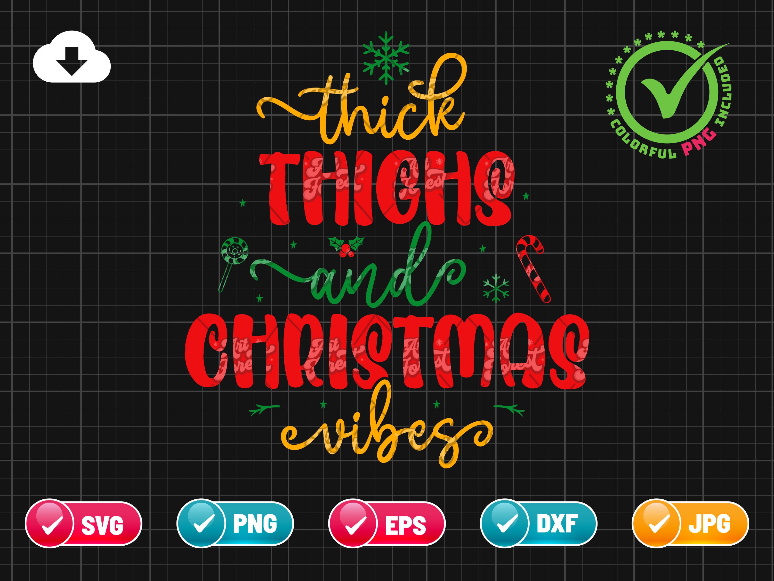 Thick Thighs and Christmas Vibes SVG PNG EPS Christmas Svg Christmas ...