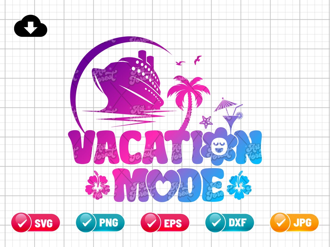 Vacation Mode SVG PNG EPS | Family Vacation Svg | Vacation Svg | Summer ...