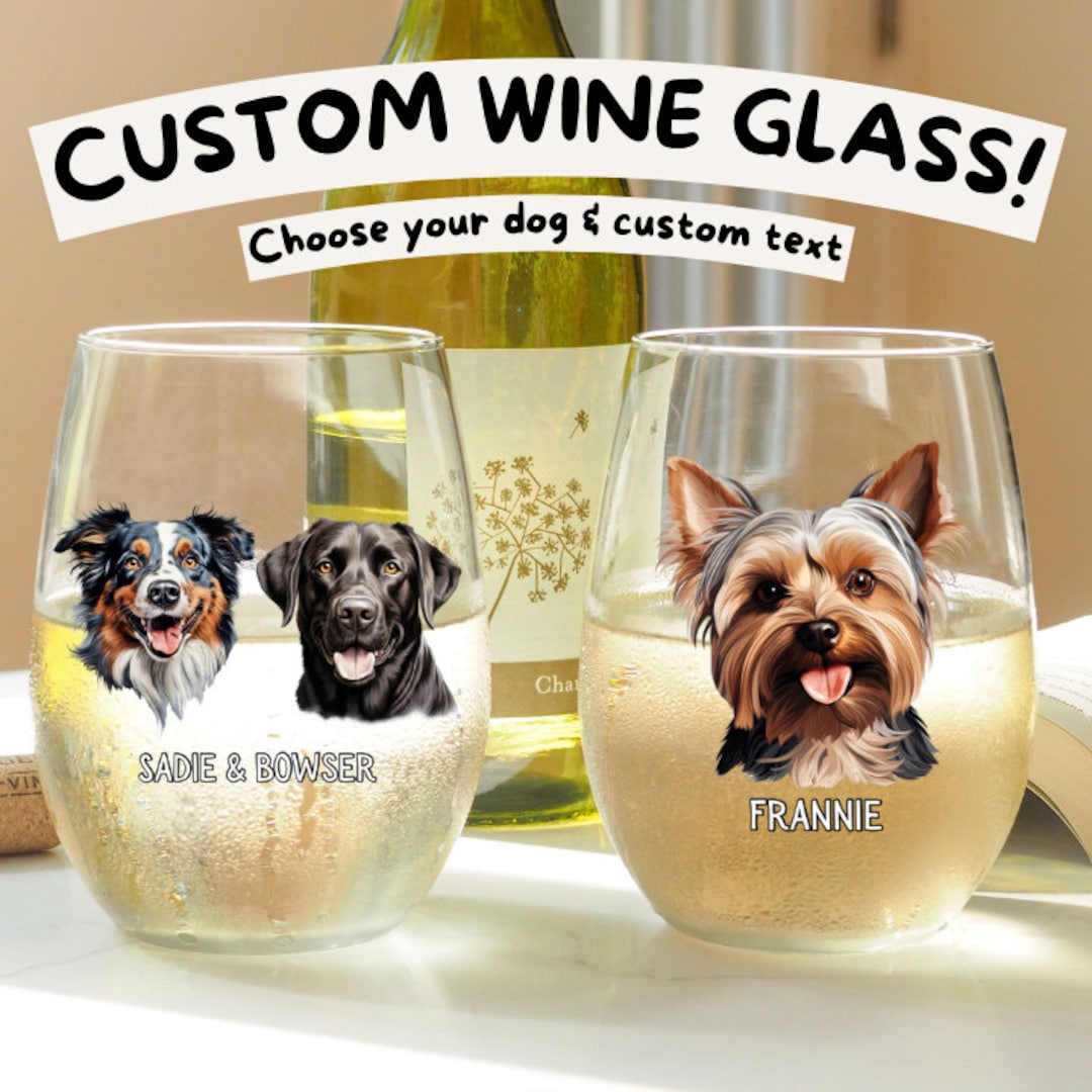Personalized Dog Wine Glass Using Name & Photo, Custom Stemless Wine ...