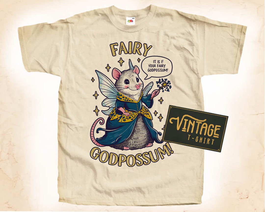 It is I Your Fairy Godpossum Shirt, Opossum Meme, Possum Shirt, Fairy ...