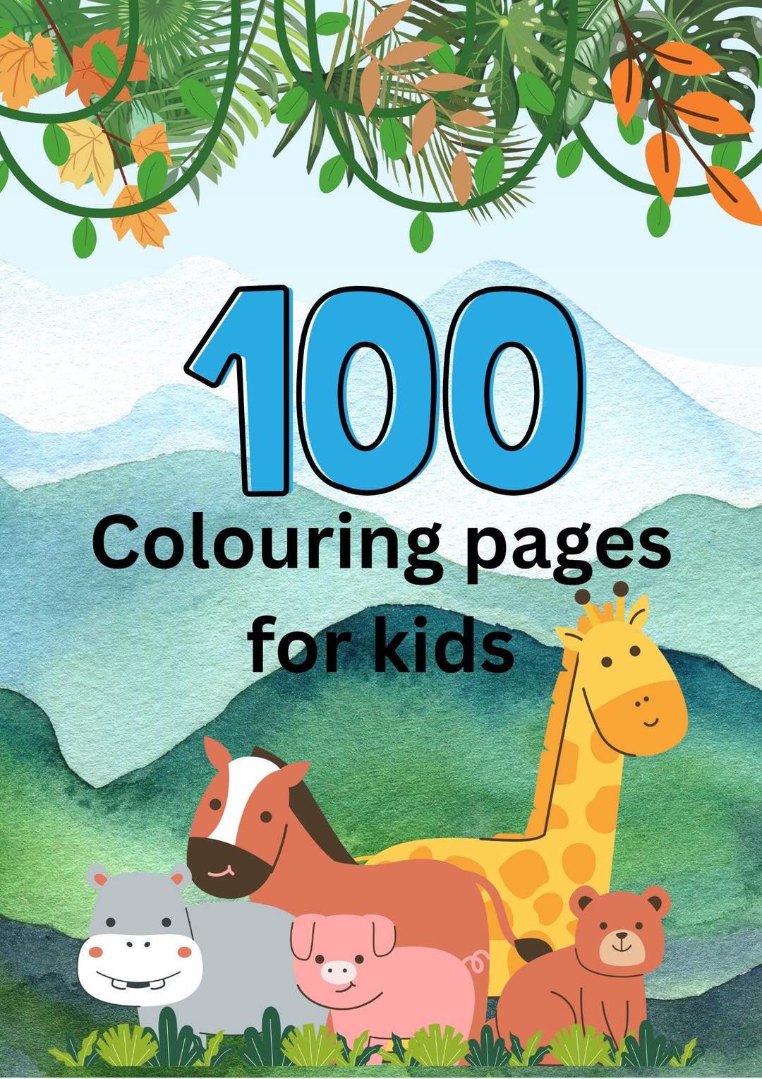 100 Colouring Pages for Kids, 100 Creative Pages to Print Over and Over ...