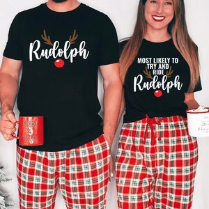 Most Likely to Try Ride Rudolph Shirt, Funny Couples Christmas Shirt ...