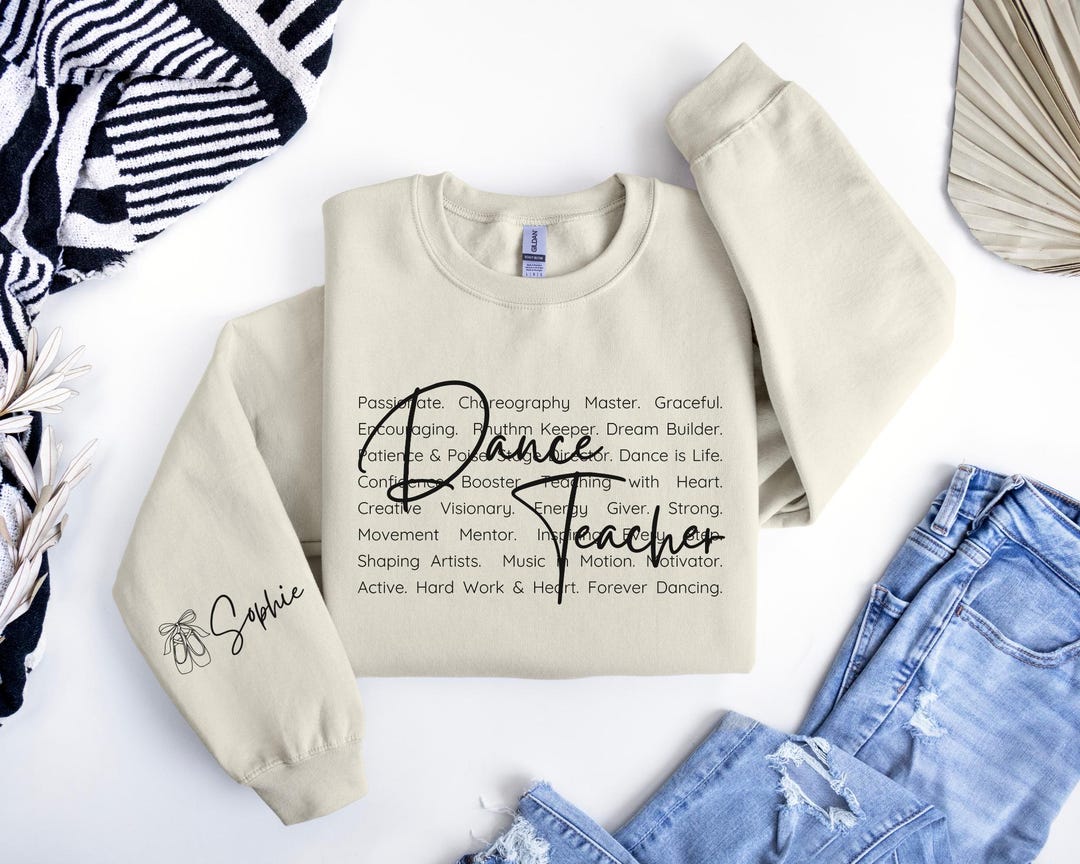 Custom Dance Teacher Sweatshirt, Personalization Dance Teacher Gift ...