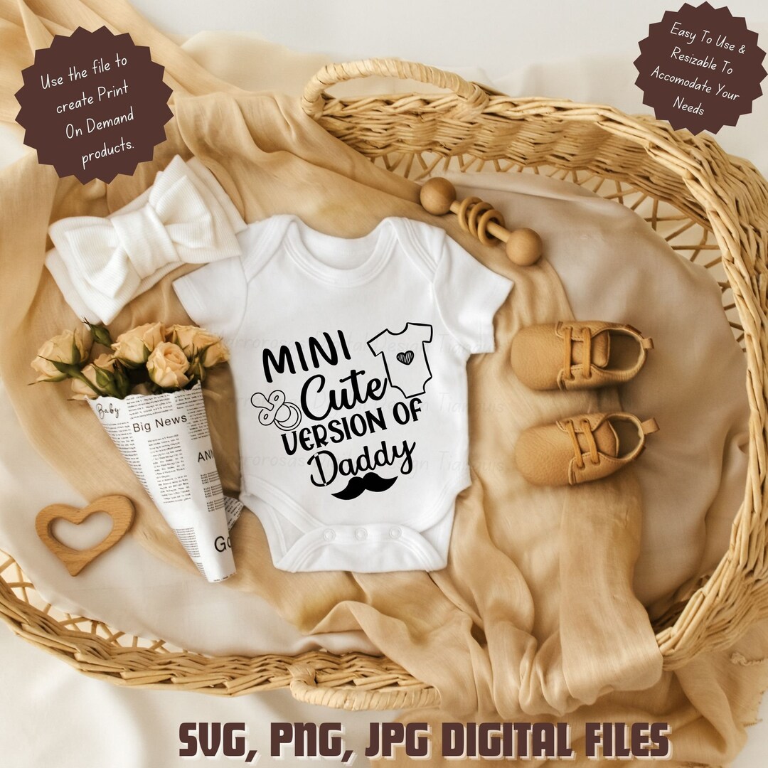 Mini Cute Version of Daddy, Mini Cute Svg, Baby Season Svg, Pregnancy ...