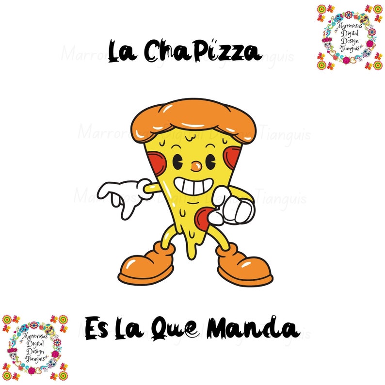 La Chapizza Es La Que Manda Svg, Digital Prints, Svg, Png, Jpg, Mafia ...