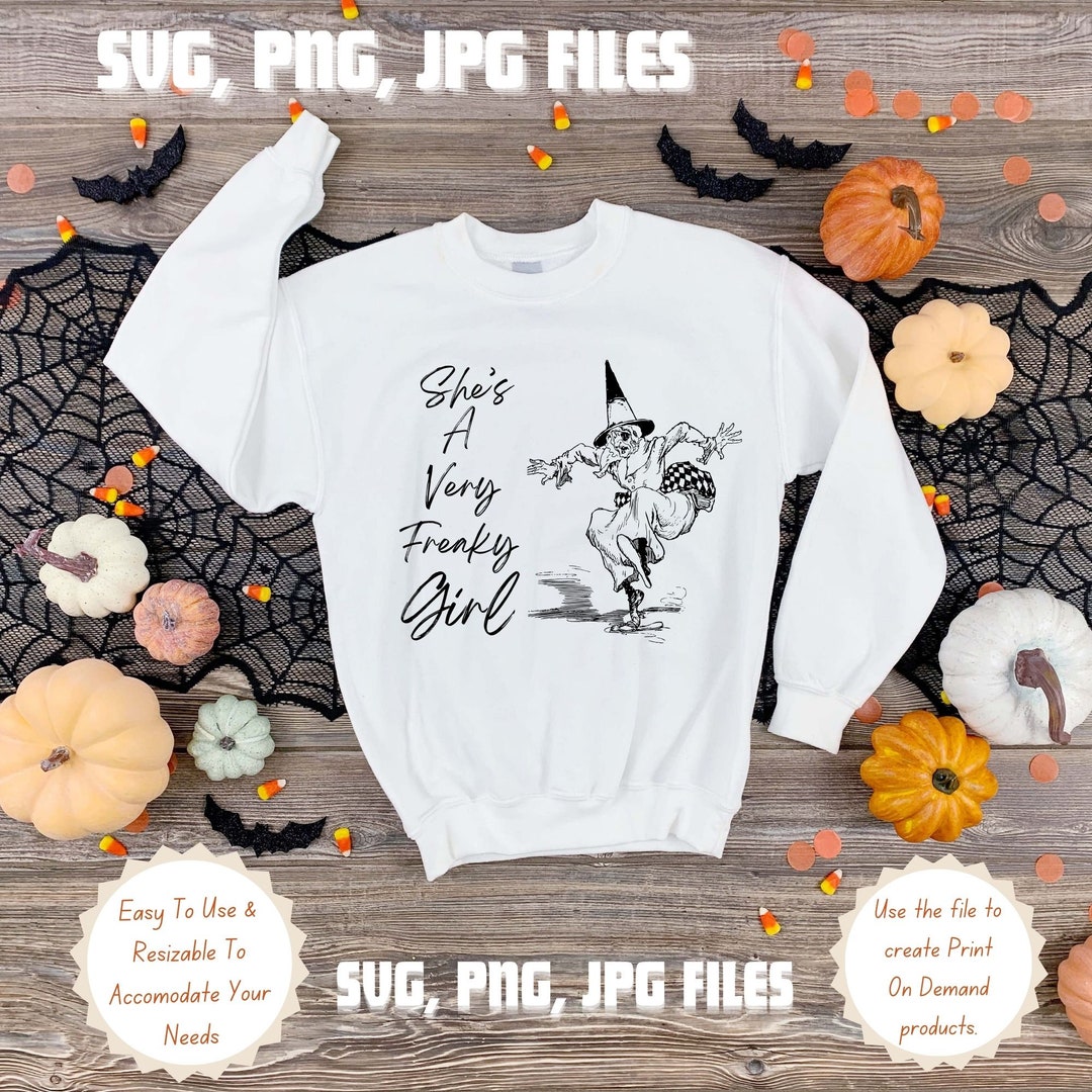 She's A Very Freaky Girl Svg/witch Svg/halloween Svg/freaky/design ...