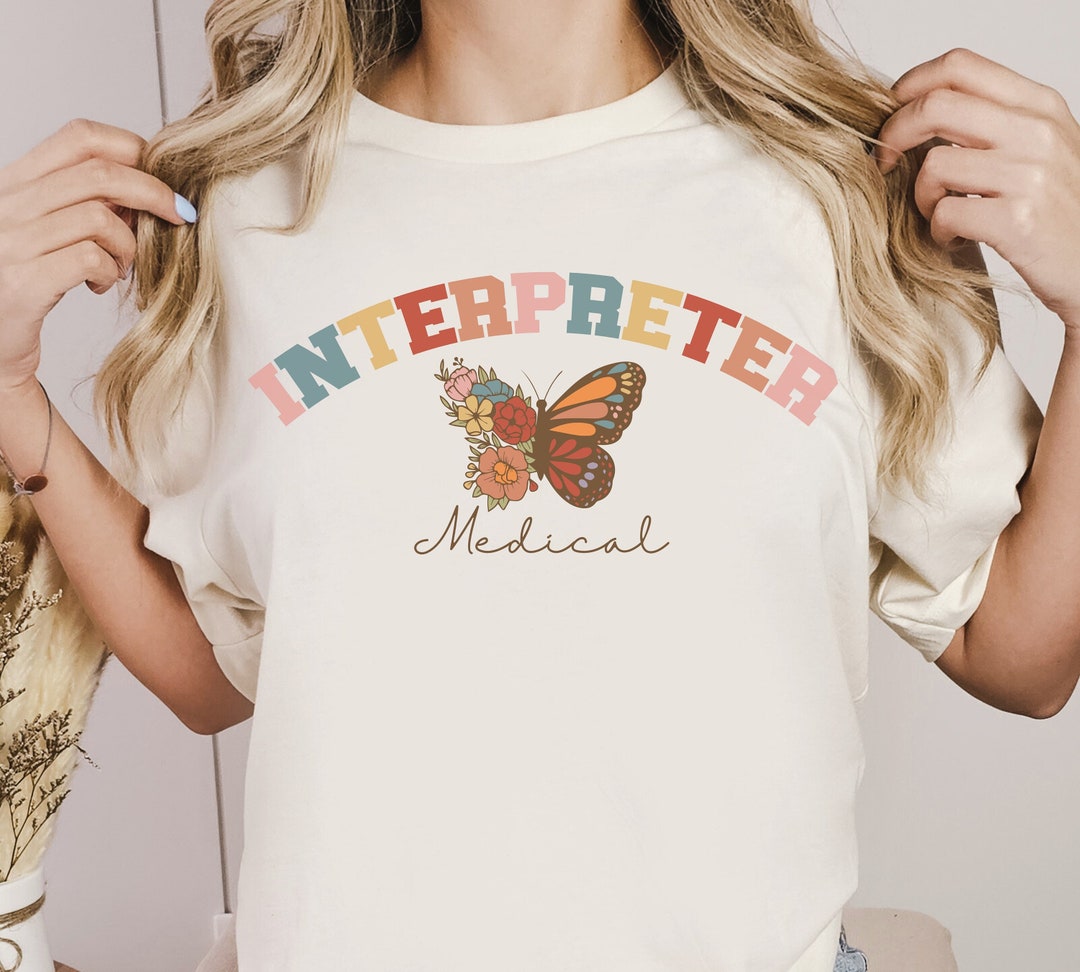 Medical Interpreter Shirt Gift for Interpreter Appreciation Gift ...