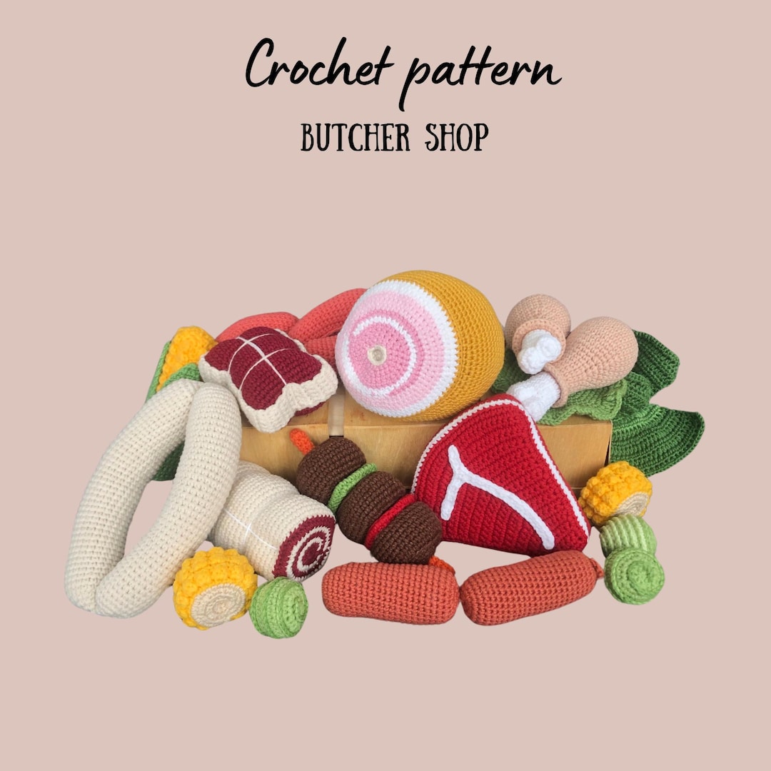 Crochet Pattern Meats Set, Play Food Crochet Pattern - Etsy