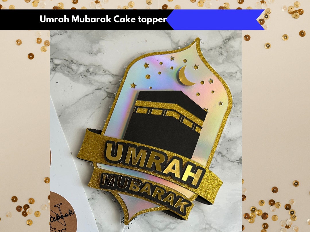 Umrah Mubarak Cake Topper Personalised Umrah Mubarak Cake Charm ...