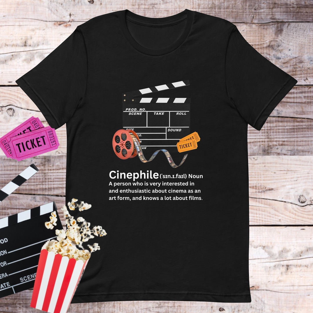 Cinema Enthusiast Tshirt Cinephile T-shirt Film Buff Shirt Gift Idea ...